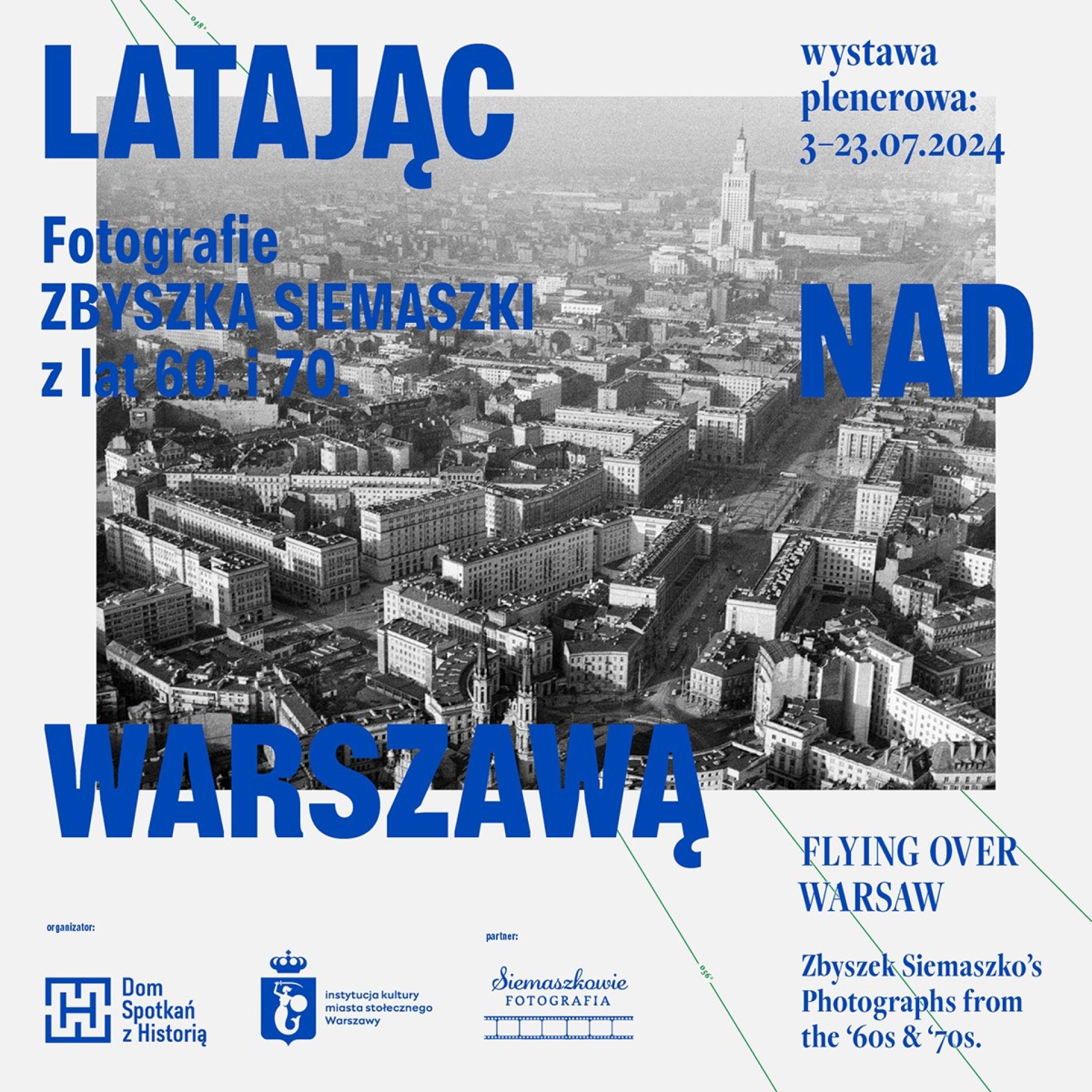 "Latając nad Warszawą. Fotografie Zbyszka Siemaszki z lat 60. i 70 ...